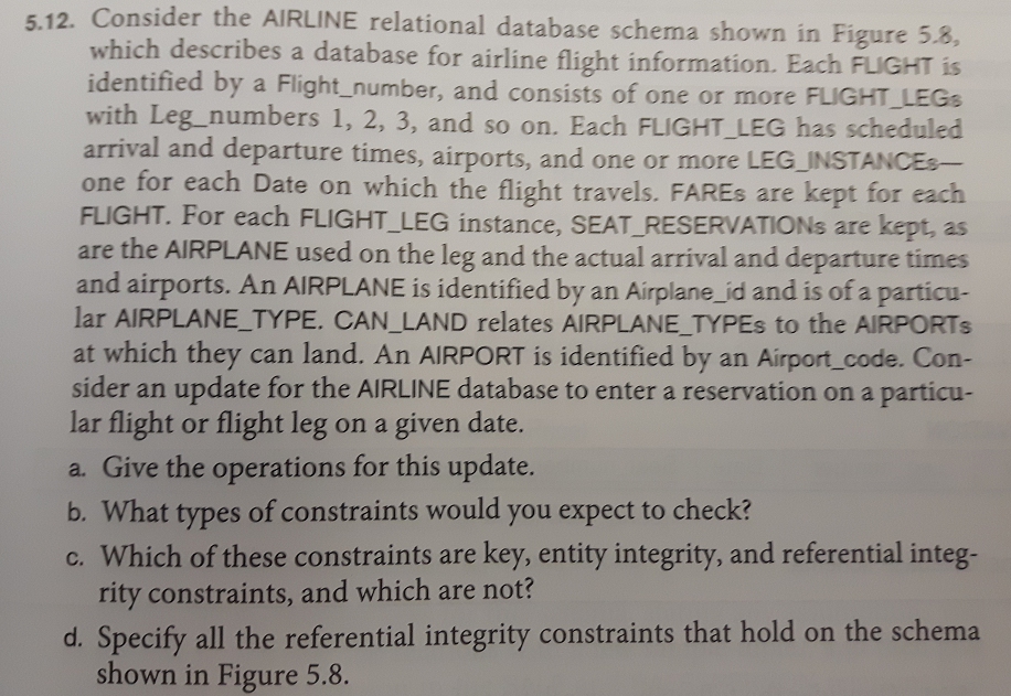Solved 5.12. Consider the AIRLINE relational database schema | Chegg.com Solved 5.12. Consider the AIRLINE relational database schema | Chegg.com