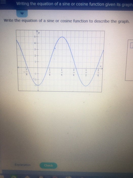 Solved Writing The Equation Of A Sine Or Cosine Function
