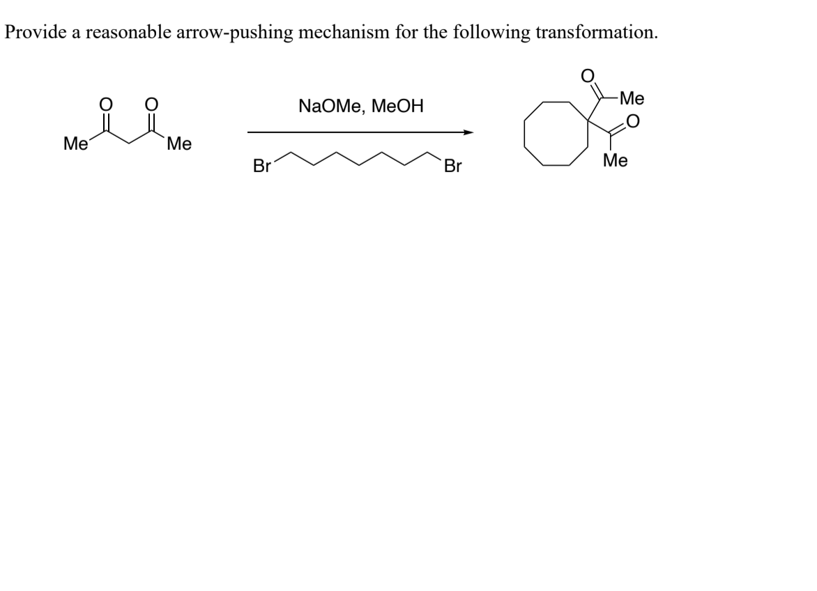 Solved Provide a reasonable arrow-pushing mechanism for the | Chegg.com