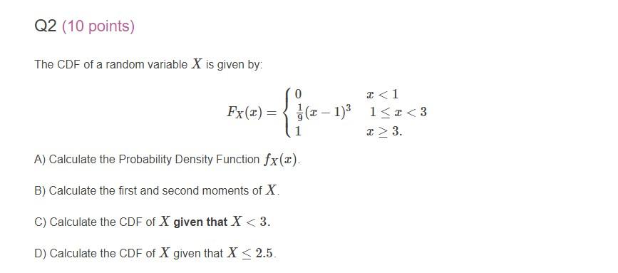 Solved Q2 (10 points) The CDF of a random variable X is | Chegg.com