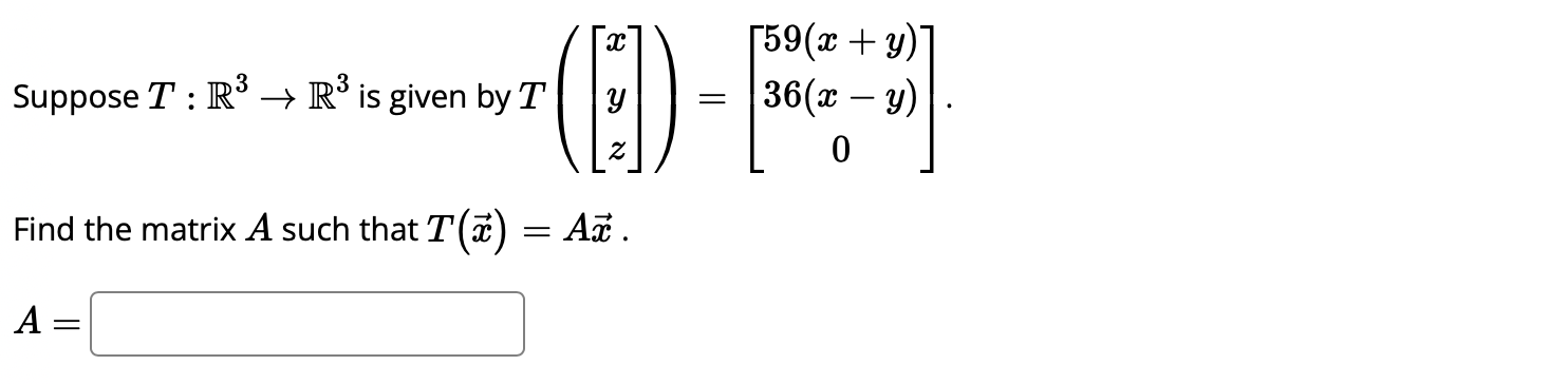 Solved Suppose T:R3→R3 ﻿is given by | Chegg.com