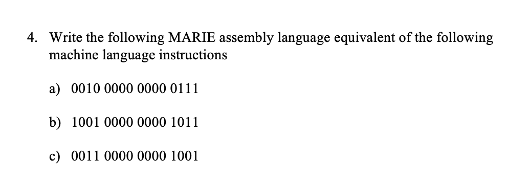 Solved 4. Write the following MARIE assembly language | Chegg.com