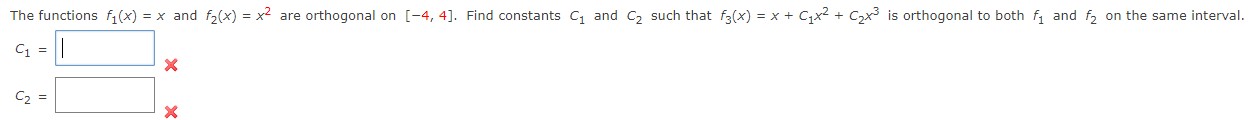 Solved The functions f1(x)=x and f2(x)=x2 are orthogonal on | Chegg.com