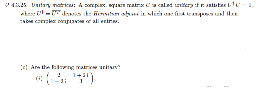 Solved ♡ 4.3.25. Unitary matrices: A complex, square matrix | Chegg.com