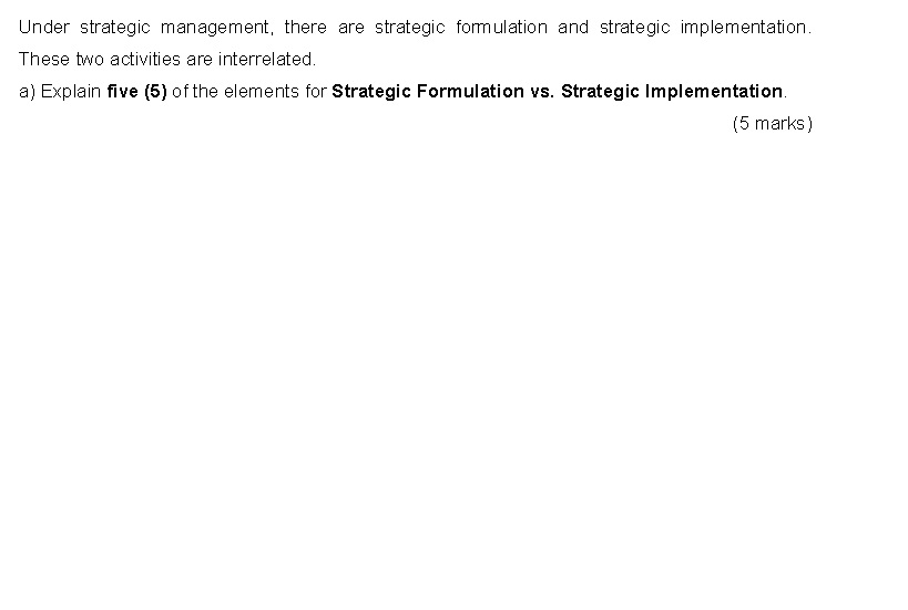 Solved Under strategic management, there are strategic | Chegg.com