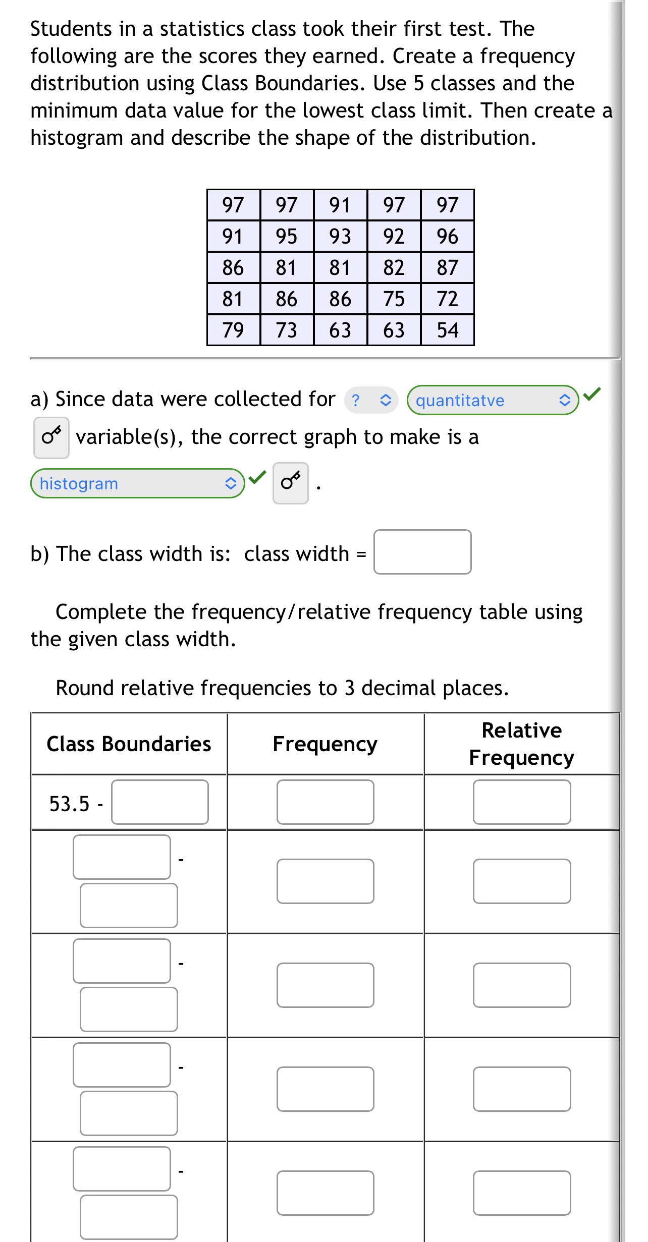 Solved Students in a statistics class took their first test. | Chegg.com