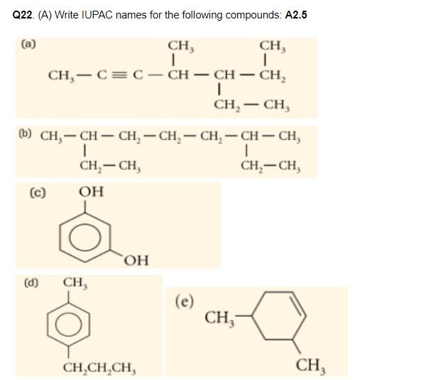 Solved Q22. (A) Write IUPAC names for the following | Chegg.com