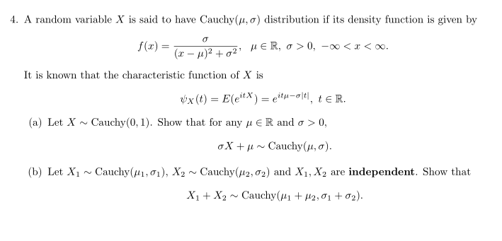 Solved 4 A Random Variable X Is Said To Have Cauchyuo 