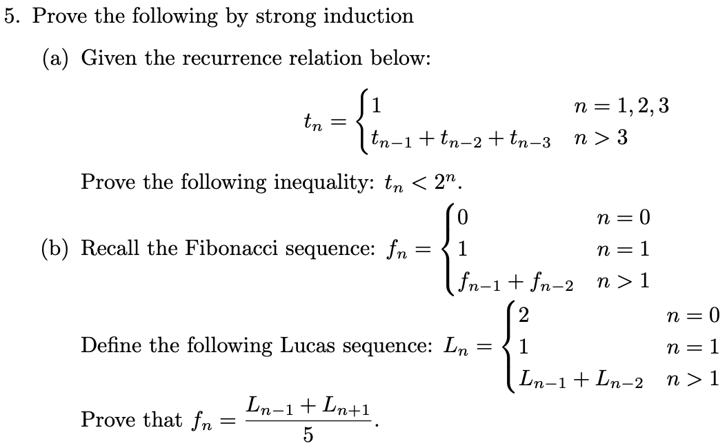 Solved 5. Prove the following by strong induction (a) Given | Chegg.com