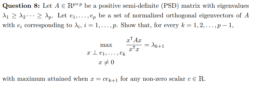 Solved Question 8: Let A∈Rp×p be a positive semi-definite | Chegg.com