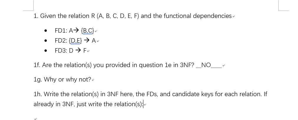 Solved 1. Given the relation R (A, B, C, D, E, F) and the | Chegg.com