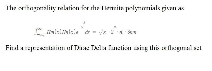 Solved The orthogonality relation for the Hermite | Chegg.com
