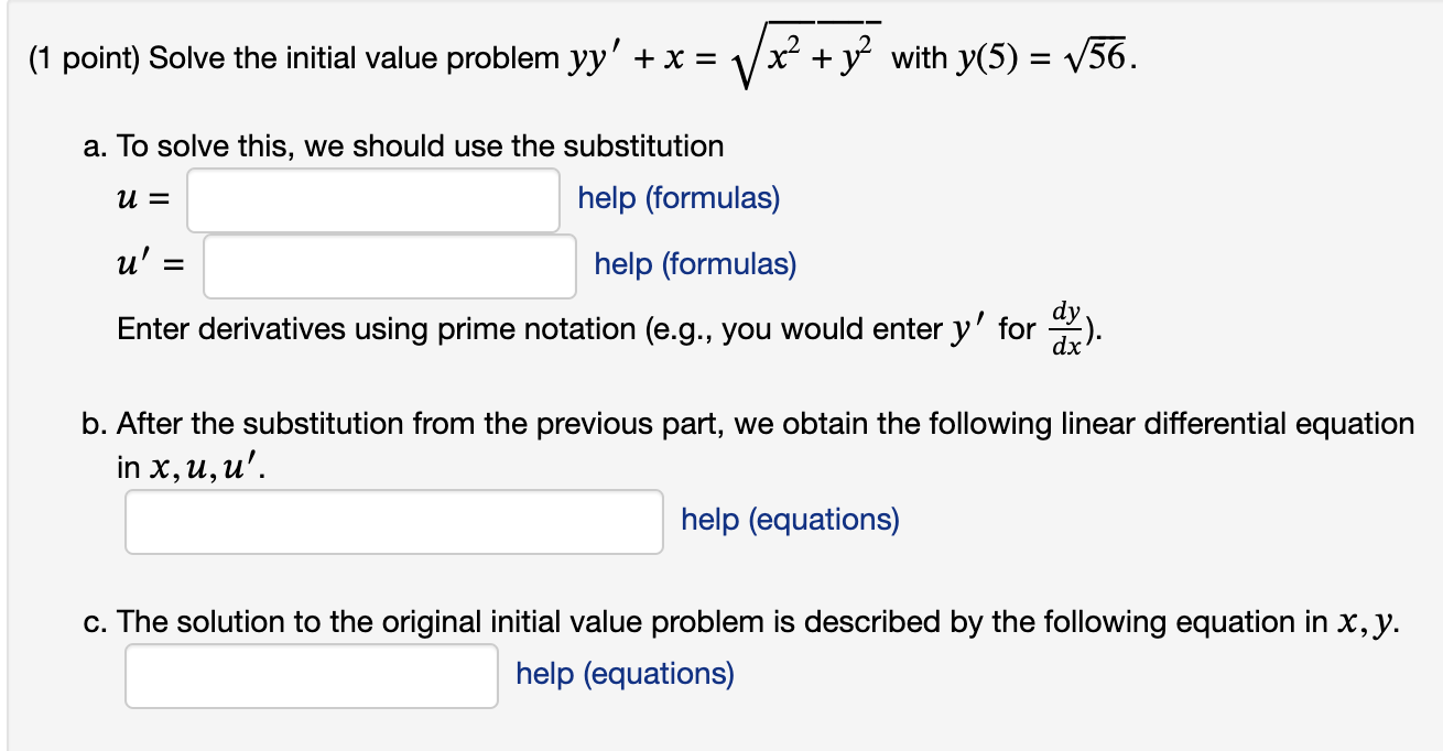 Solved (1 point) Solve the initial value problem yy′+x=x2+y2 | Chegg.com