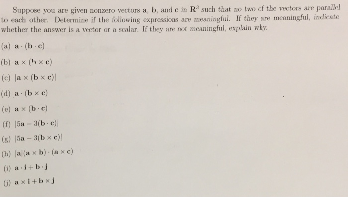 Solved Suppose You Are Given Nonzero Vectors A B And C In