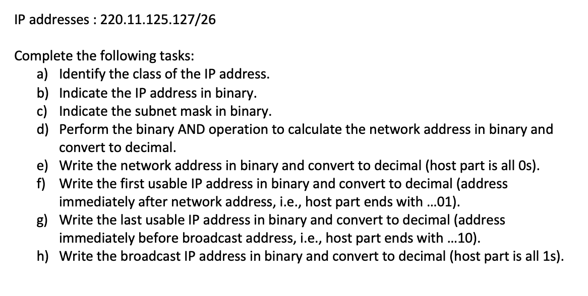 Solved IP addresses : 220.11.125.127/26 Complete the | Chegg.com