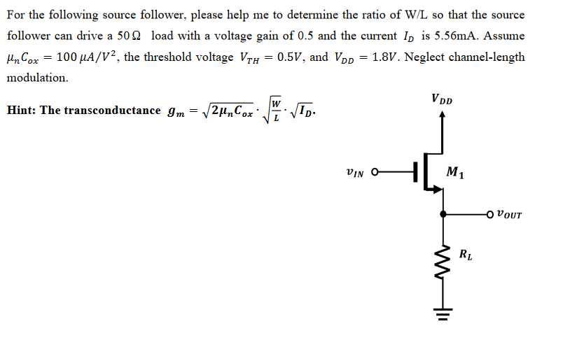 Solved For the following source follower, please help me to | Chegg.com