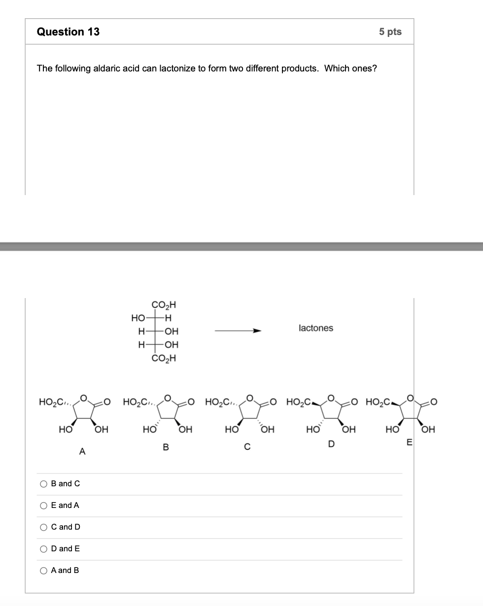 Solved Question 13 5 pts The following aldaric acid can | Chegg.com
