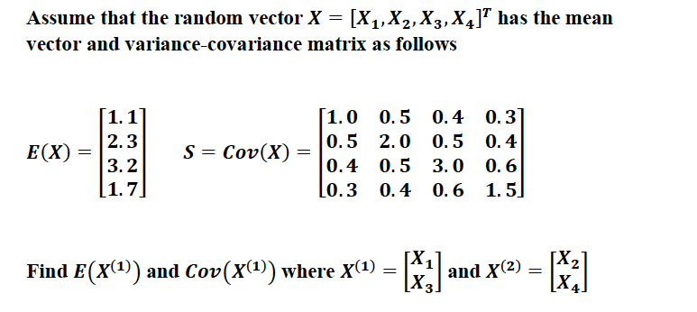 Solved Assume that the random vector X = [X1, X2, X3,X4]" | Chegg.com
