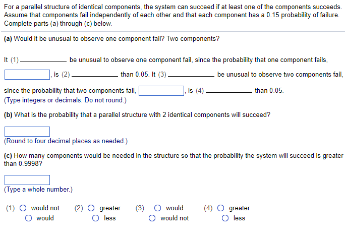 Solved For A Parallel Structure Of Identical Components The