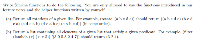Solved Write Scheme functions to do the following. You are | Chegg.com