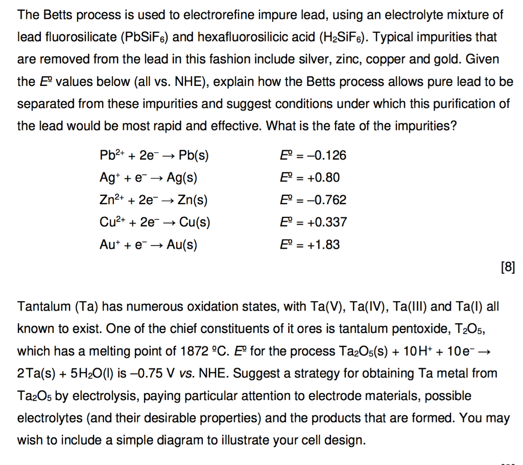 Solved The Betts process is used to electrorefine impure | Chegg.com