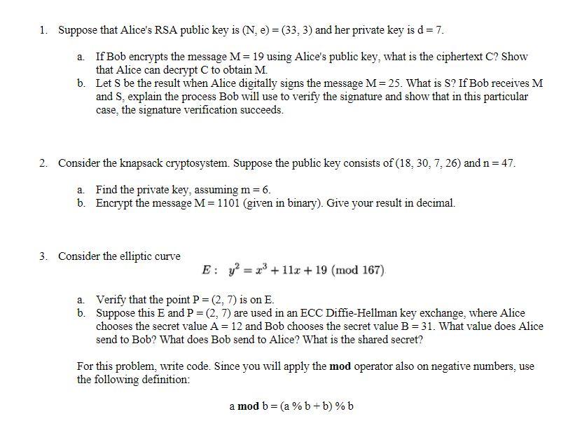 Solved 1. Suppose that Alice's RSA public key is (N, e) = | Chegg.com