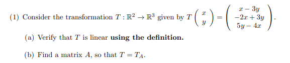 Solved (1) Consider the transformation T: R2 + R3 given by T | Chegg.com