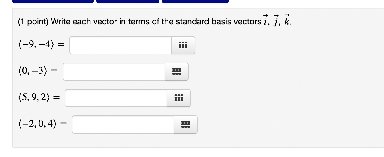 Solved (1 point) Write each vector in terms of the standard | Chegg.com