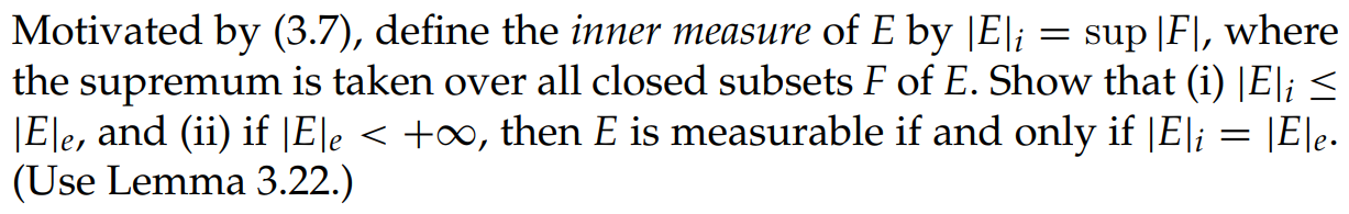 Solved Motivated by (3.7), define the inner measure of E by | Chegg.com