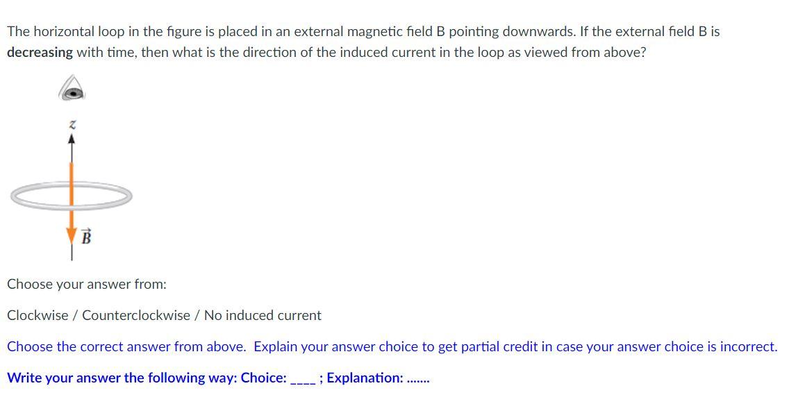 Solved The horizontal loop in the figure is placed in an | Chegg.com