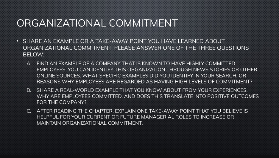 Solved ORGANIZATIONAL COMMITMENT - SHARE AN EXAMPLE OR A | Chegg.com