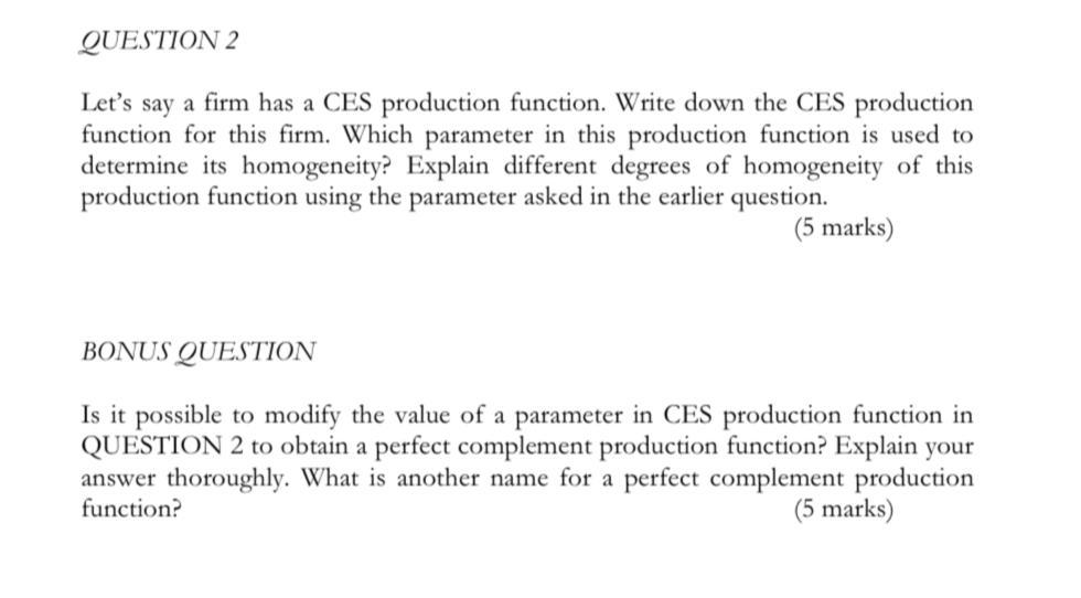 Solved QUESTION 2 Let's say a firm has a CES production | Chegg.com