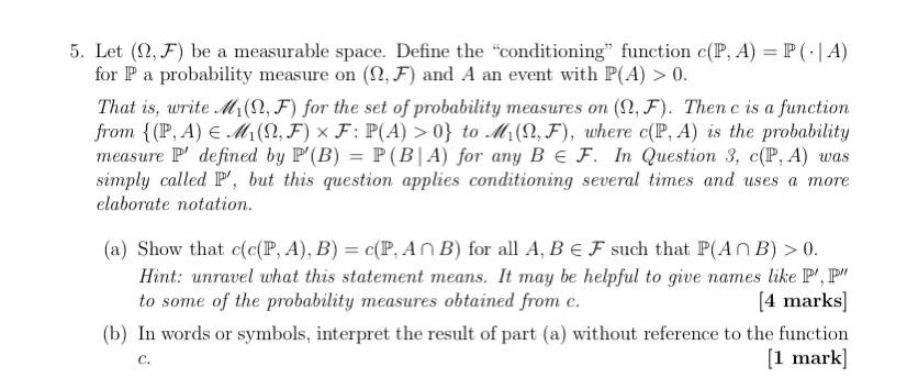 Solved 5 Let Ω F Be A Measurable Space Define The
