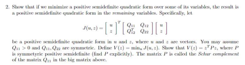 Solved 2. Show that if we minimize a positive semidefinite | Chegg.com