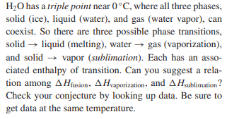 Solved H2O has a triple point near 0°C, where all three | Chegg.com