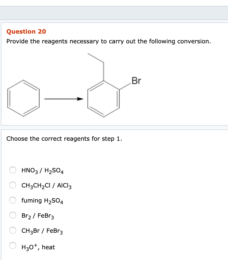 Solved Question 20 Provide the reagents necessary to carry | Chegg.com Solved Question 20 Provide the reagents necessary to carry | Chegg.com