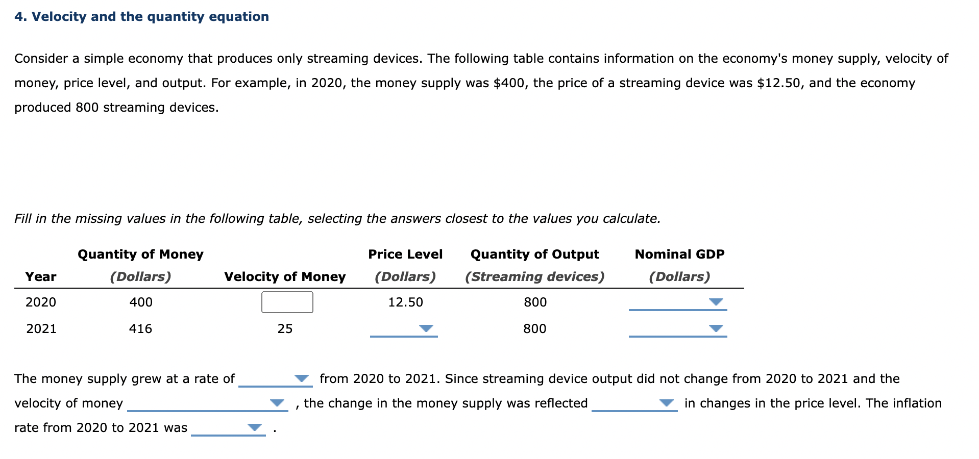 Solved 4. Velocity and the quantity equation Consider a | Chegg.com