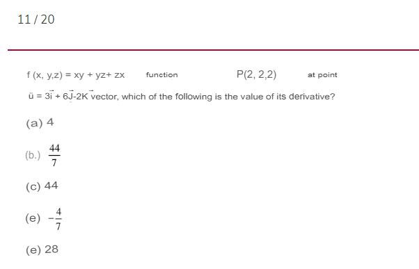 Solved 11/20 f(x, y, z)= xy + y2 +zx fonksiyonunun P(2,2,2) | Chegg.com