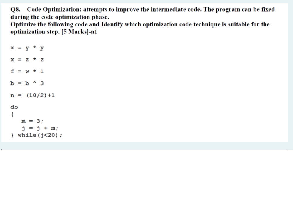 Solved Q8. Code Optimization: attempts to improve the | Chegg.com