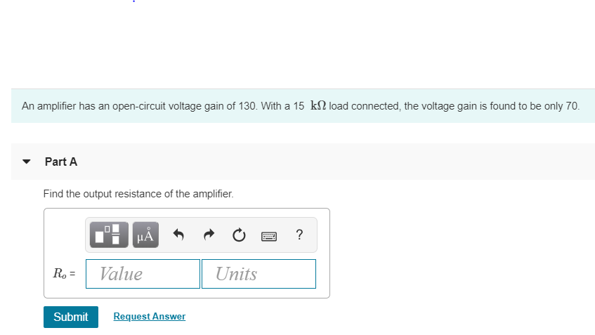 Solved An amplifier has an open-circuit voltage gain of 130. | Chegg.com