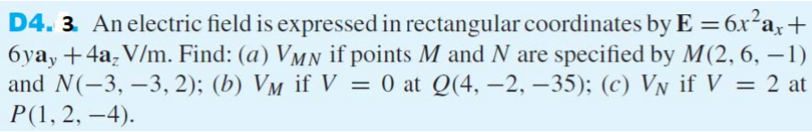 Solved D4. 3. An electric field is expressed in rectangular | Chegg.com