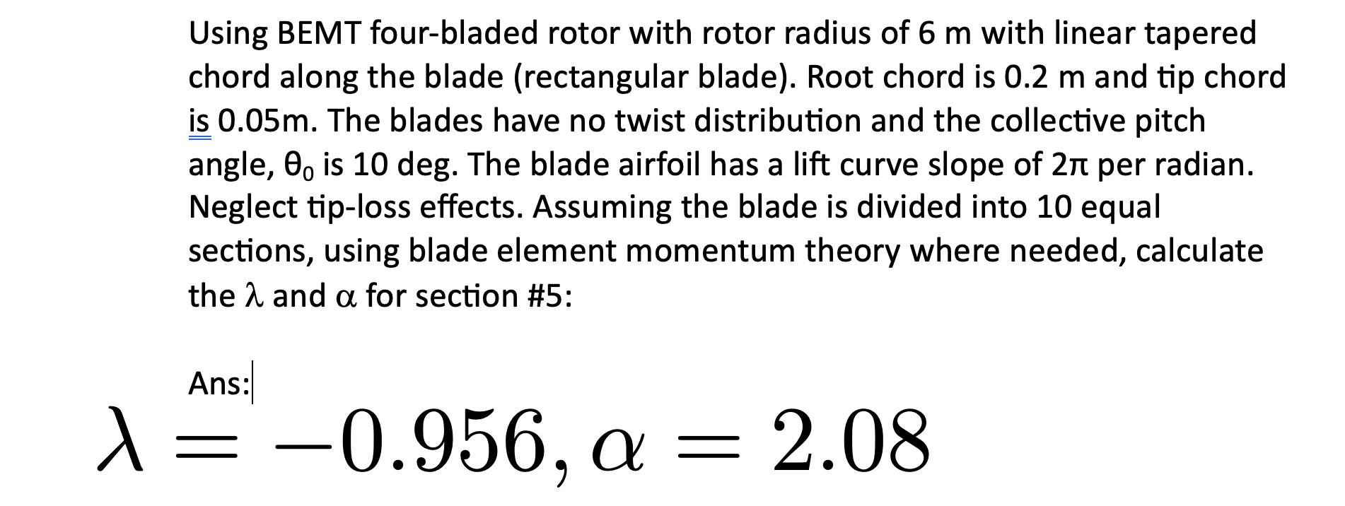 Solved Using BEMT four-bladed rotor with rotor radius of 6 m | Chegg.com
