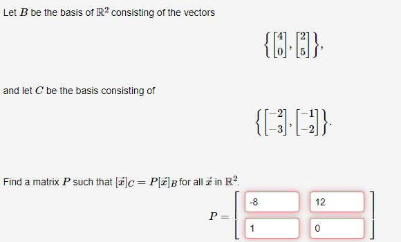 Solved Let B be the basis of R2 consisting of the vectors | Chegg.com