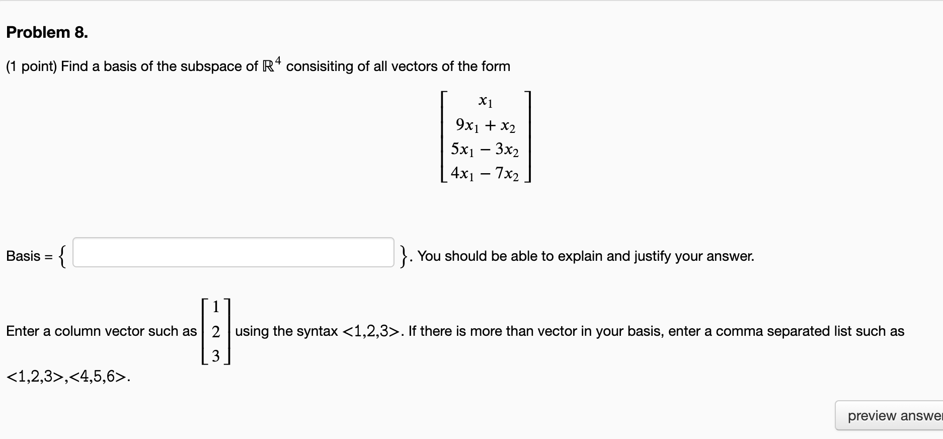 [Solved]: True or false Problem 8. (1 point) Find a basis