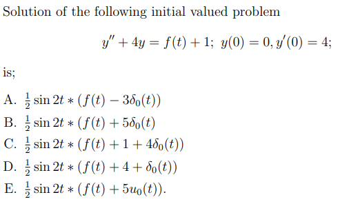 Solved Solution of the following initial valued problem | Chegg.com