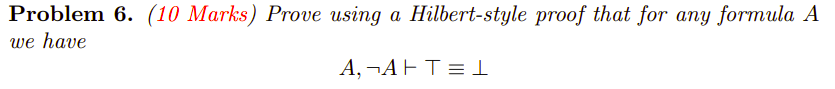 Solved Prove using a Hilbert-style proof that for any | Chegg.com