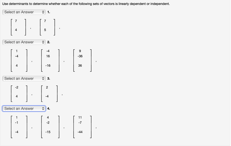 Solved Use determinants to determine whether each of the | Chegg.com
