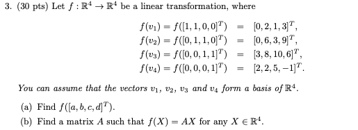 Solved 3. ( 30 pts) Let f:R4→R4 be a linear transformation, | Chegg.com