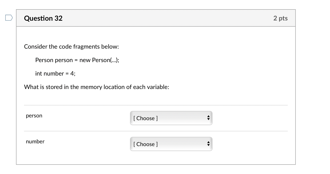 Solved Question 32 2 pts Consider the code fragments below: | Chegg.com