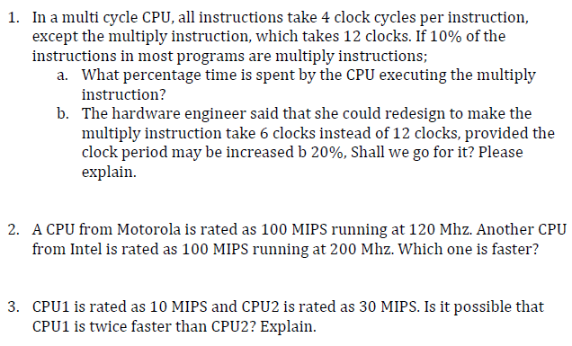Solved 1. In a multi cycle CPU, all instructions take 4 | Chegg.com